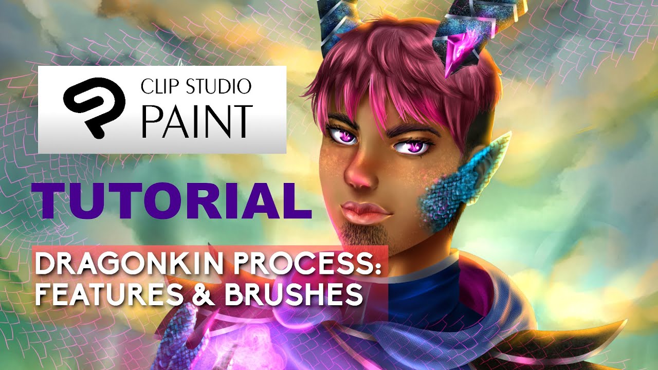 CSP Tutorial Dragonkin   Process + Features and Brushes