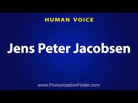 How To Pronounce Jens Peter Jacobsen