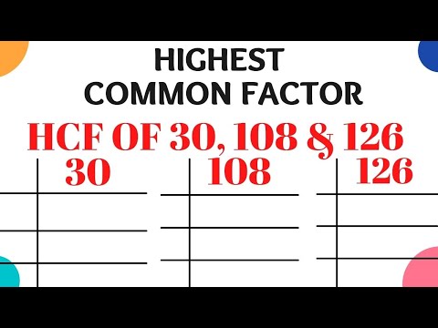 Highest Common Factor By Prime Factorization Method | HCF Of 30, 108 and 126