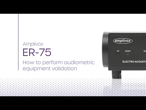 ER-75 | How to perform audiometric equipment validation