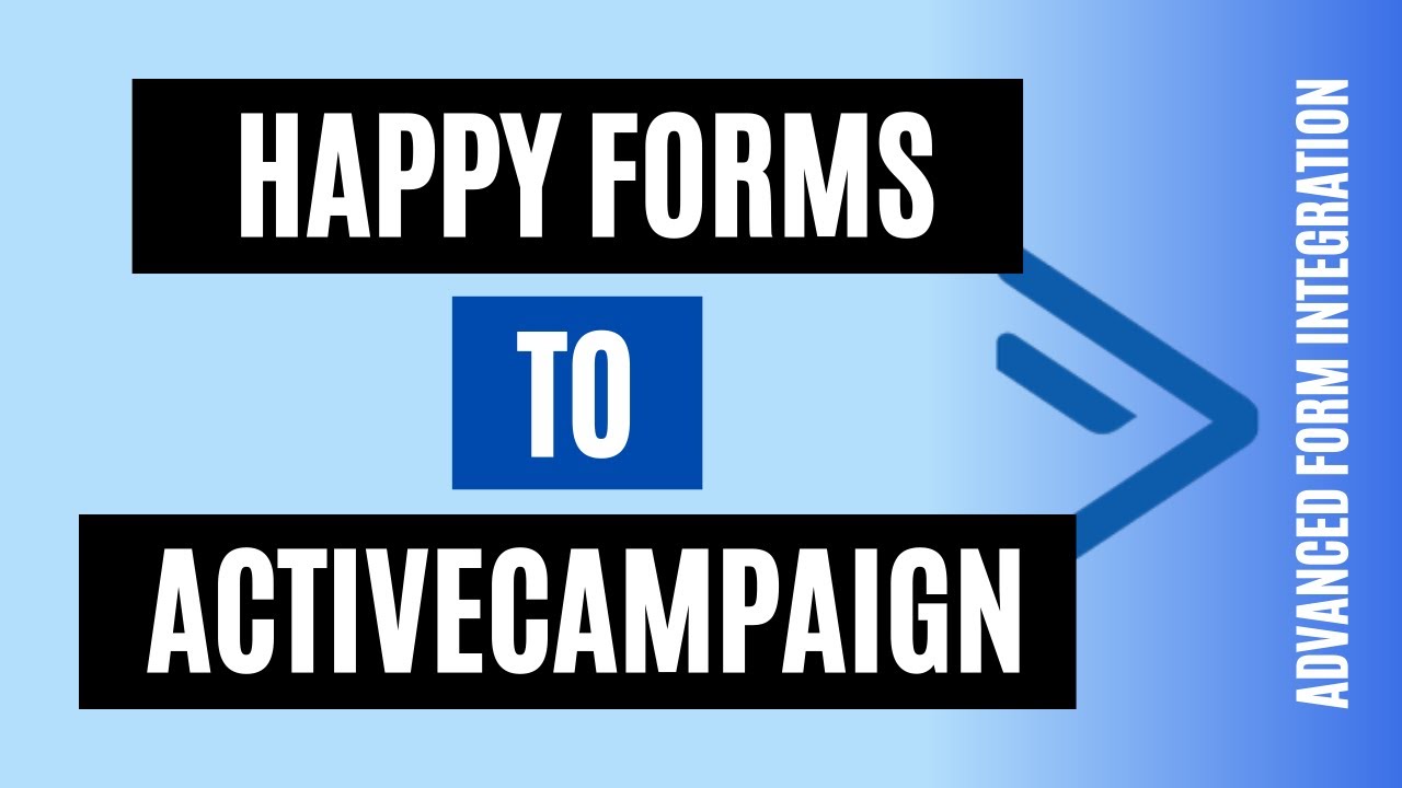 Quickly Integrate Happy Forms To ActiveCampaign | Best Method