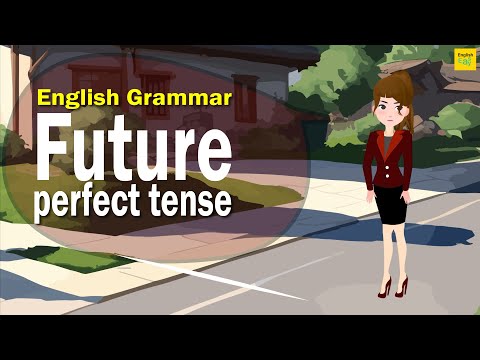 Future Perfect Tense | English Grammar