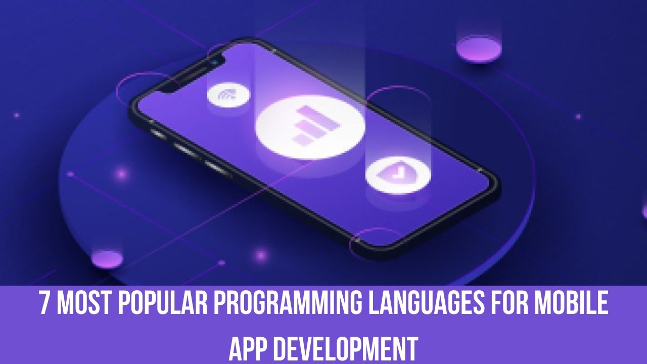 Top Programming Languages For Building Android, iOS Mobile App in 2021
