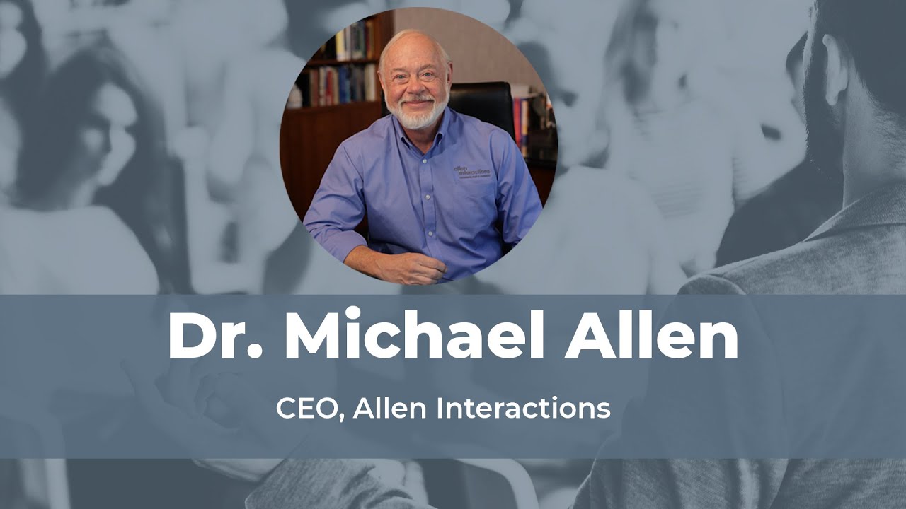 Dr. Michael Allen: The Learning Journey