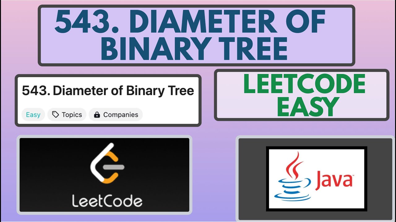 Leetcode | 543. Diameter of Binary Tree | Easy | Java Solution
