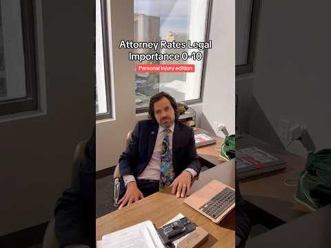 Attorney Rates Legal Importance 0-10 Personal Injury Edition