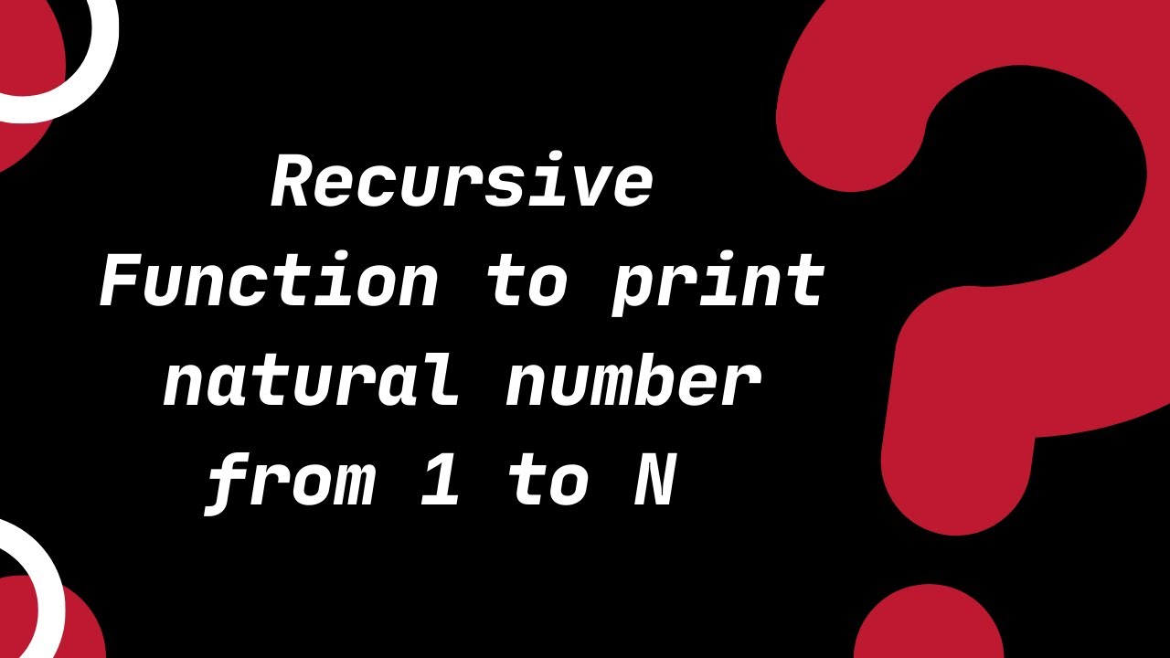 Recursive Function to print natural numbers from 1 to N | C Tutorials for Beginners