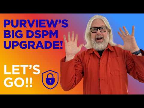 Purview DSPM: Major Data Security Boost