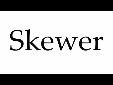 How to Pronounce Skewer