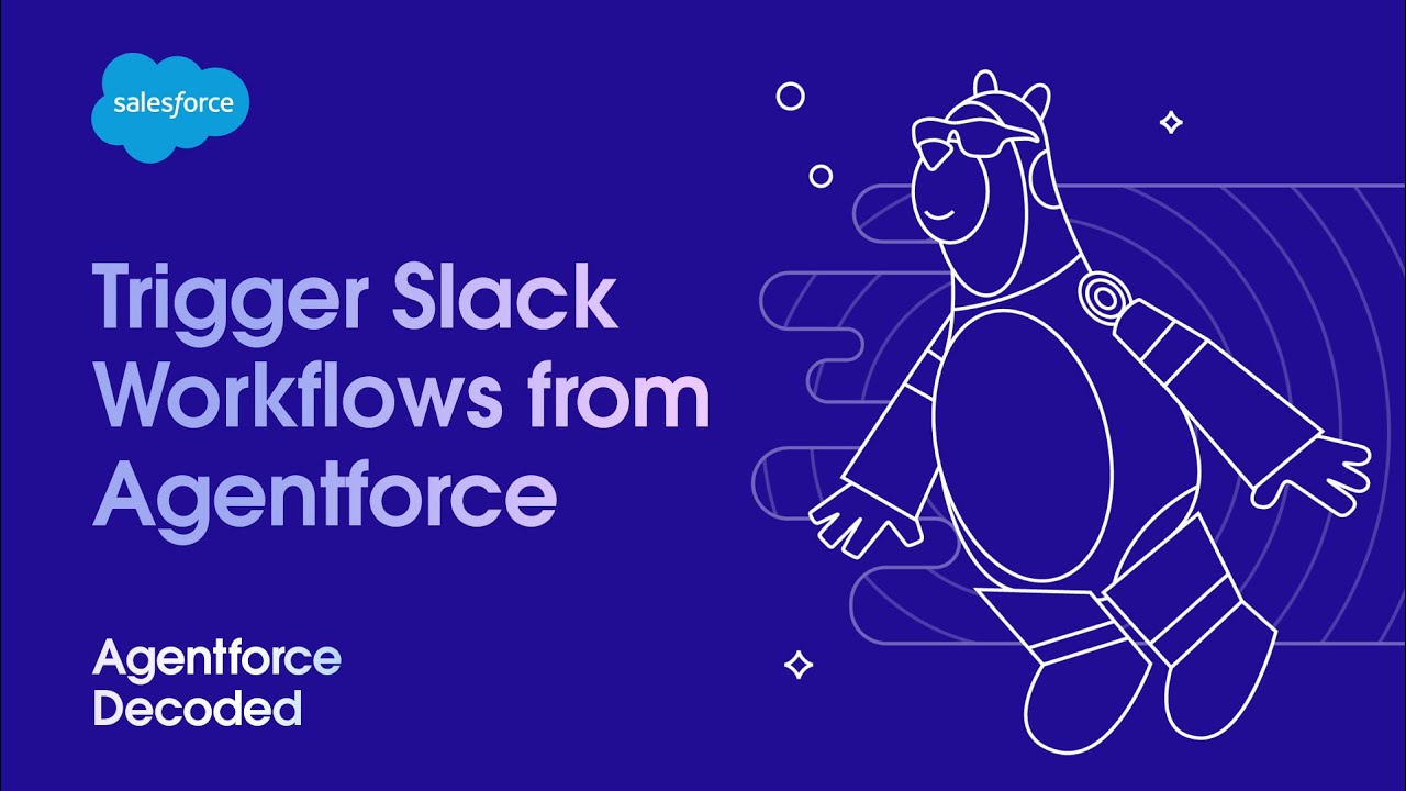 Trigger Slack Workflows from Agentforce | Agentforce Decoded