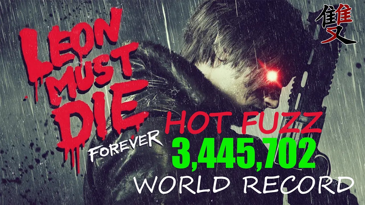 Leon Must Die Forever  - 3,445,702 Hot Fuzz Rank 5 World Record | Resident Evil Requiem