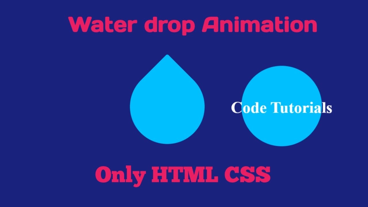 water drop  Using HTML & CSS | Code Tutorials | HTML & CSS