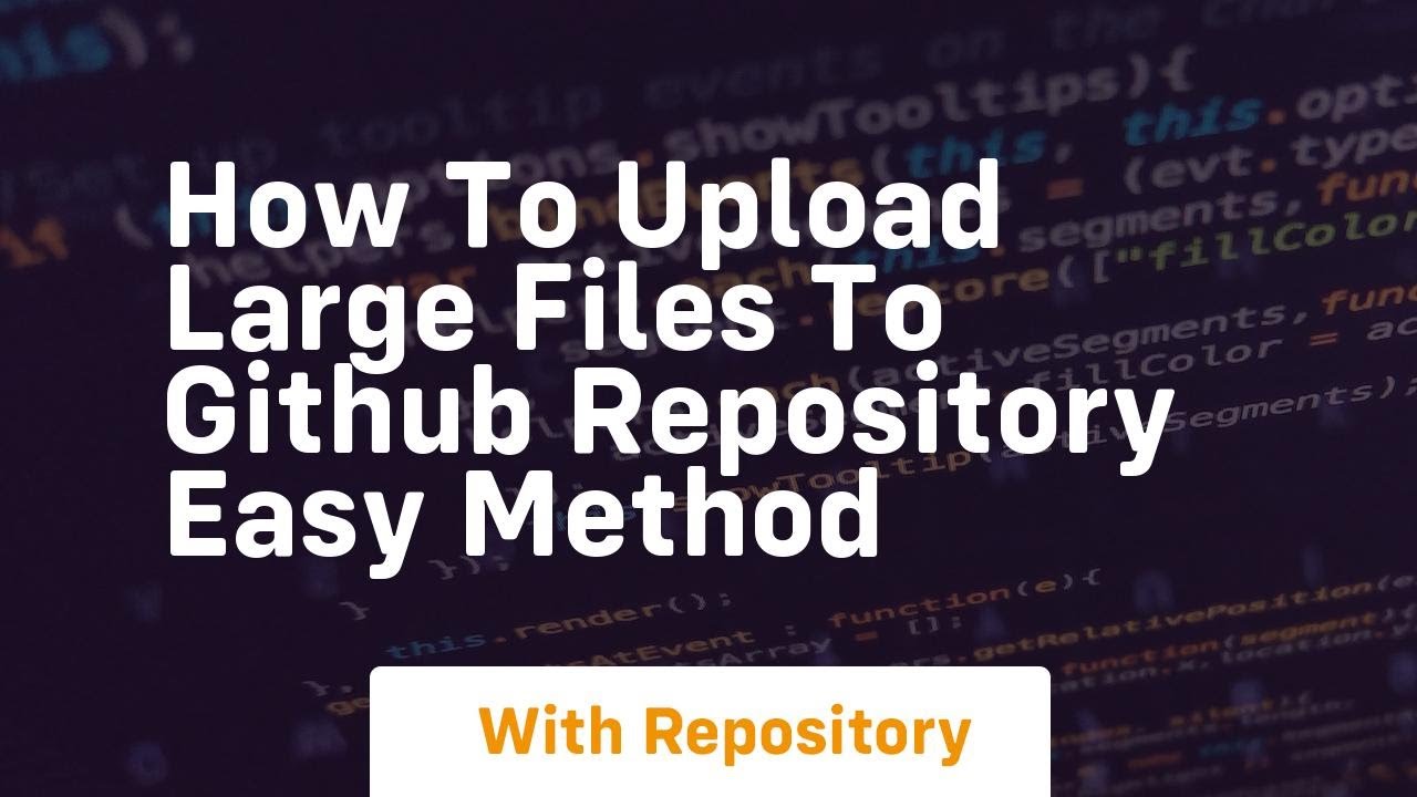 How to upload large files to github repository easy method