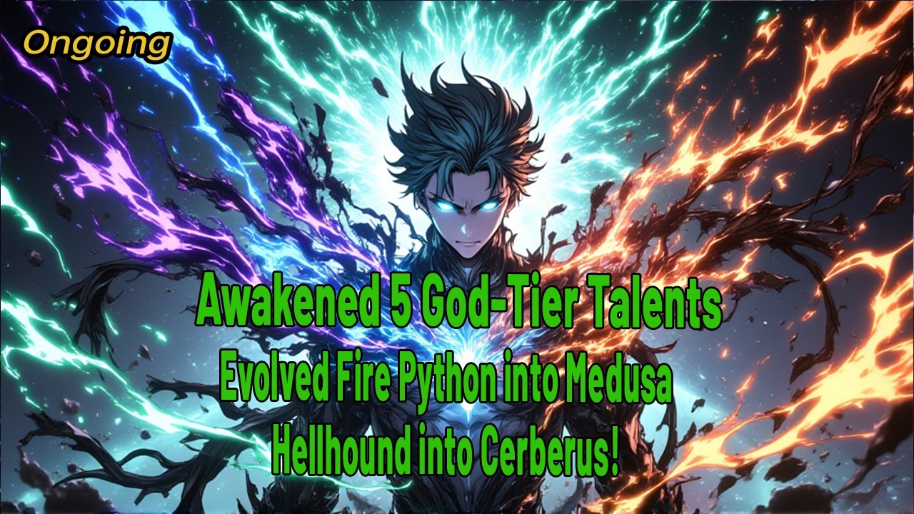 Awakened 5 God-Tier Talents, Evolved Fire Python into Medusa & Hellhound into Cerberus! #godslayer
