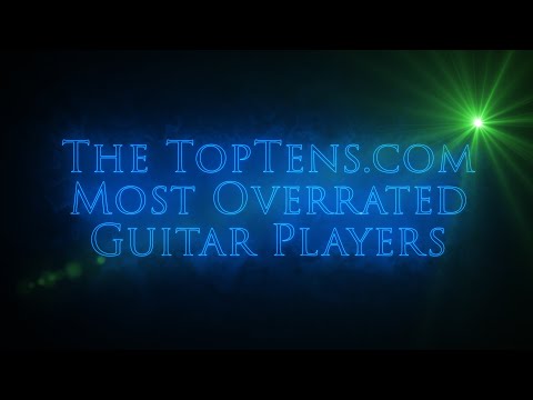 TheTopTens.com Most Overrated Guitar Players