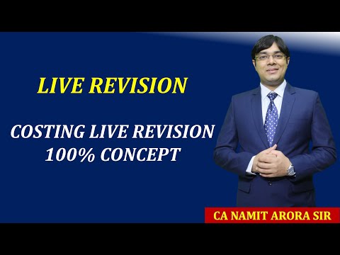 COSTING LIVE REVISION BY CA NAMIT ARORA SIR