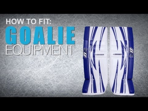How To Fit Goalie Equipment: Leg Pads