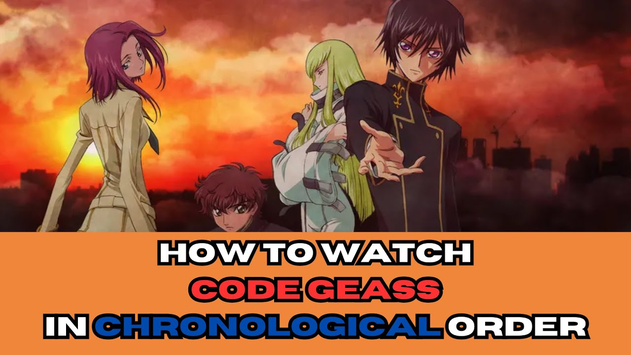 How To Watch Code Geass In Chronological Order