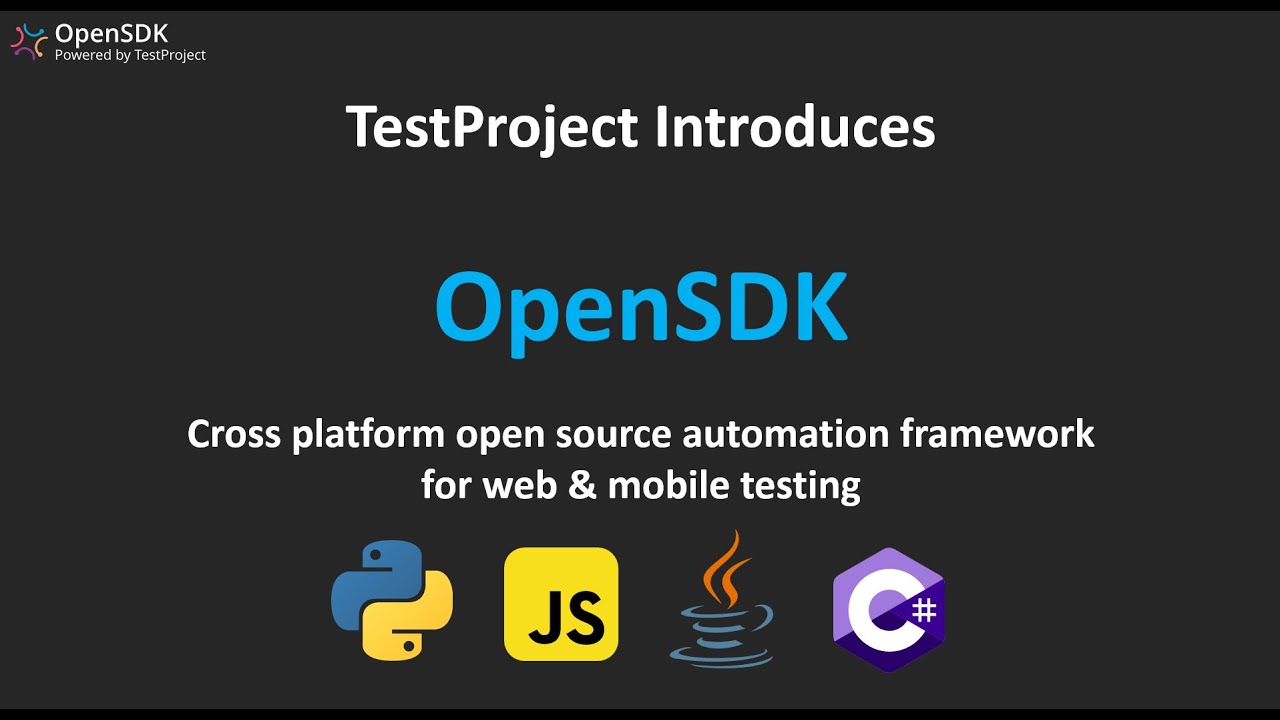 Cross platform open source automation framework for web & mobile testing - Introducing OpenSDK