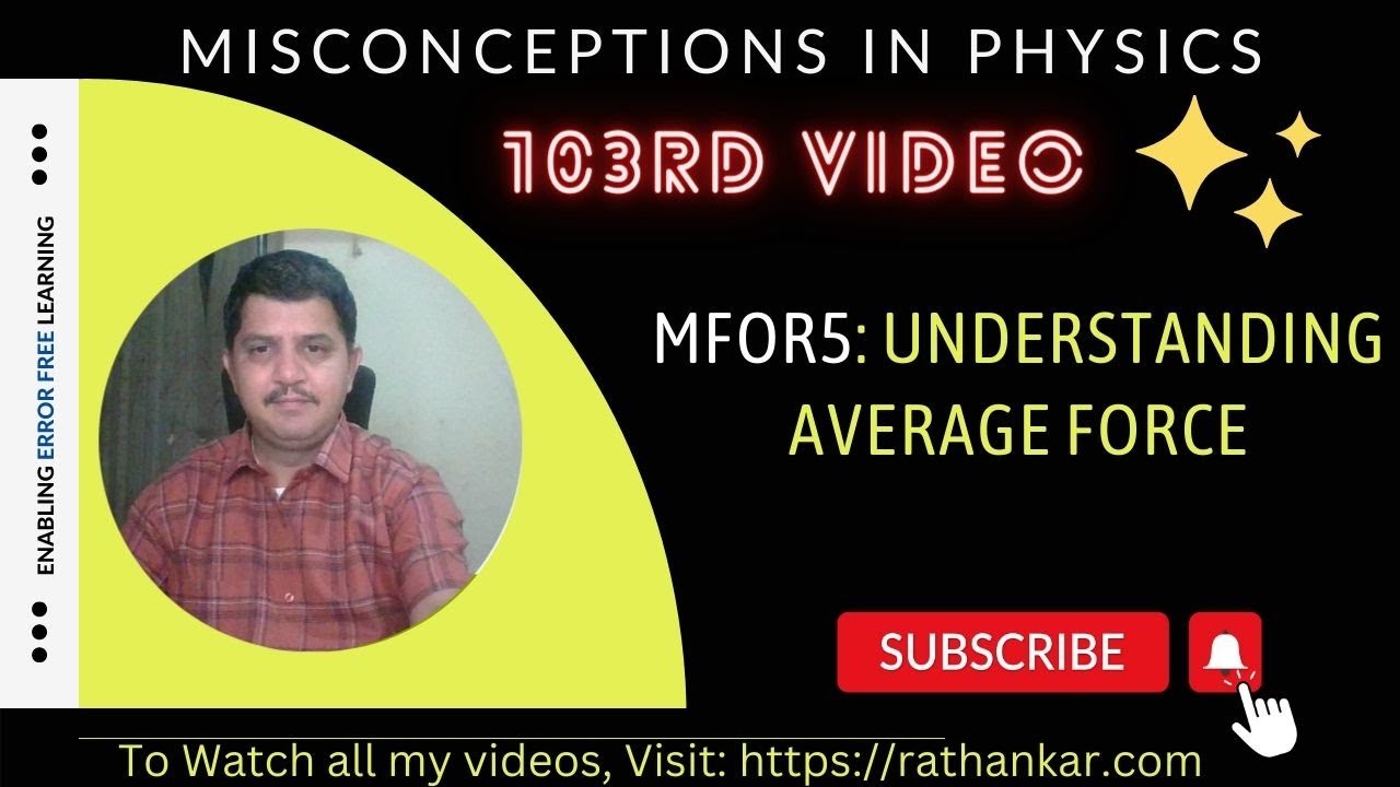 MFOR5: Misconceptions in Physics: Understanding Average Force
