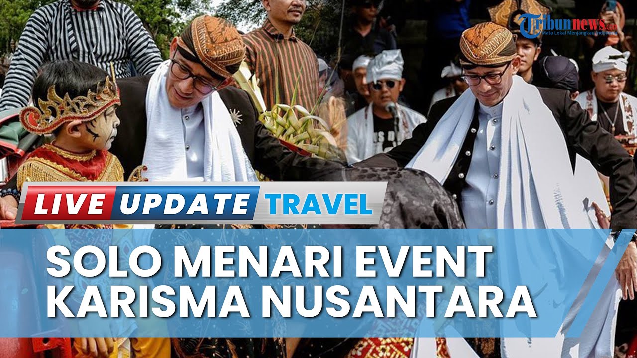 Meriahnya Pembukaan Solo Menari 2023, Menparekraf Sandiaga Uno: Jadi Event Karisma Nusantara ...