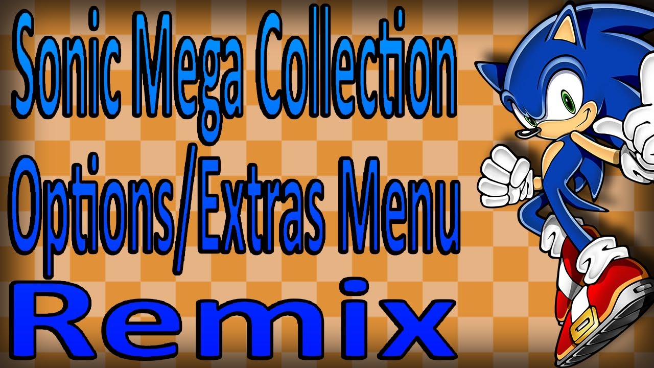 Sonic Mega Collection Options/Extras Remix