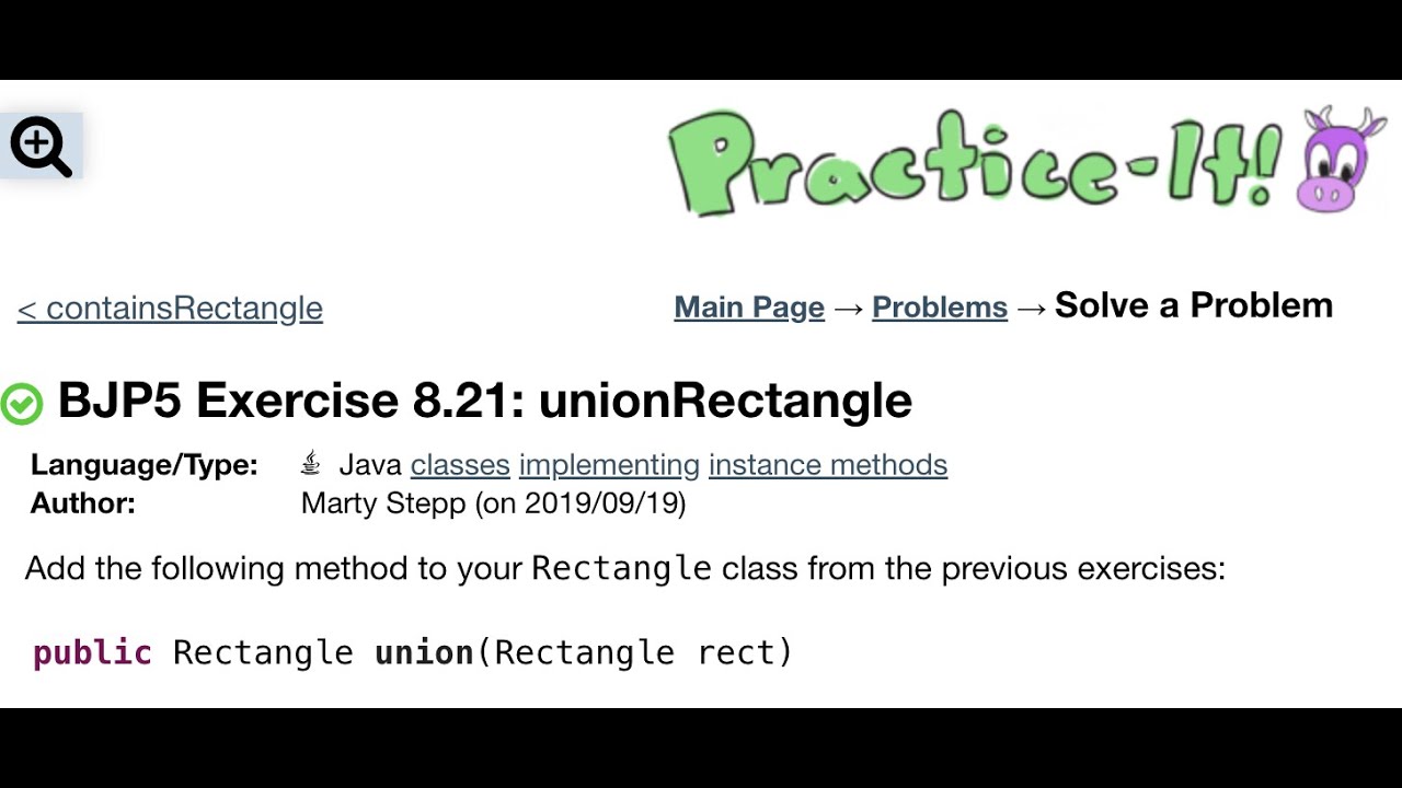 Java Practice It | Exercise 8.21 unionRectangle | classes, implementing, instance methods