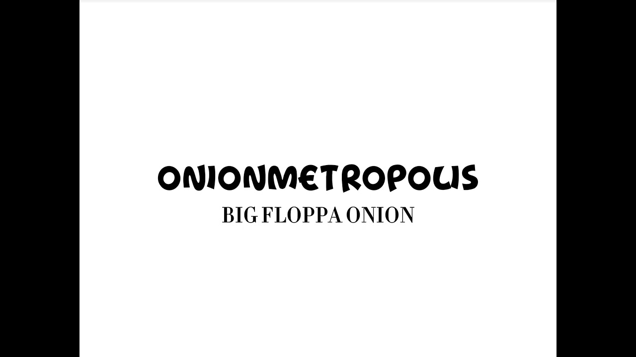 DJ BIG FLOPPA ONION - ‘ONIONMETROPOLIS’ Official Audio