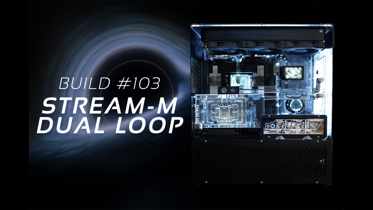 Stream-M Dual Loop Threadripper Build