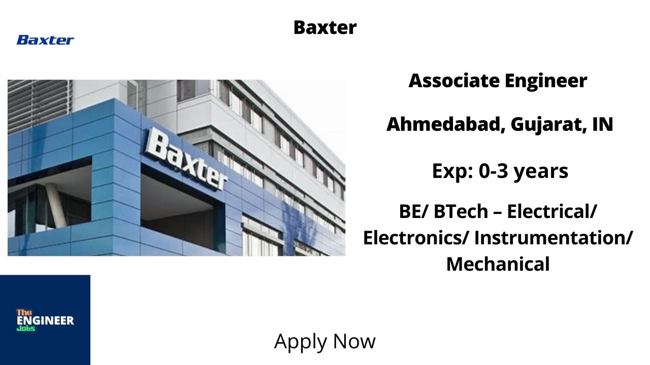Baxter | Associate Engineer | BE/ BTech – EEE/ ECE/ Instrumentation/ Mechanical | Ahmedabad