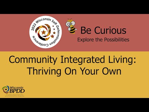 Community Integrated Living: Thriving On Your Own