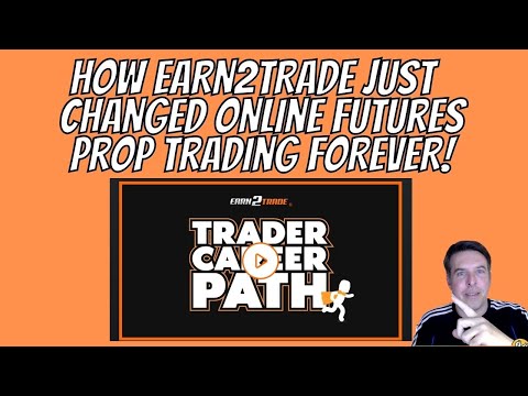 Earn2Trade Just Changed The Online Futures Prop Industry