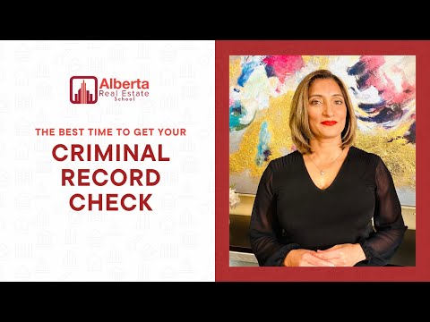 The BEST TIME to get your CRIMINAL RECORD CHECK | #albertarealestateschool