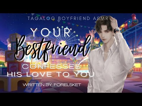 Tagalog Asmr M4A / Your bestfriend confesses his love to you / ASMR/Roleplay