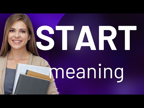Start | what is START meaning