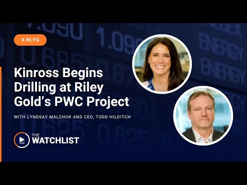 Kinross Begins Drilling at Riley Gold’s PWC Project | 2025 Gold Exploration Watchlist
