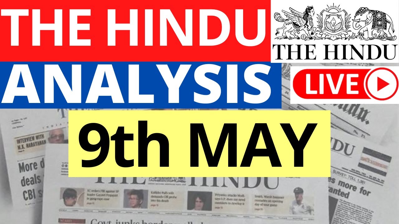 9th May 2023 | The Hindu Newspaper Analysis | Live Current Affairs for UPSC IAS by Sahil Saini
