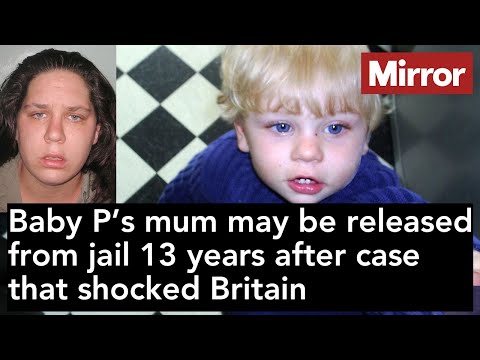 Baby P's mum may be released from jail 13 years after case that shocked Britain