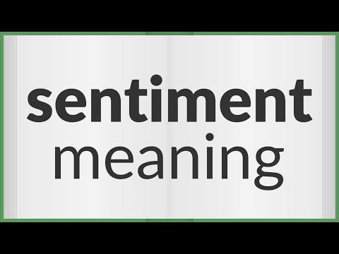 Sentiment | meaning of Sentiment