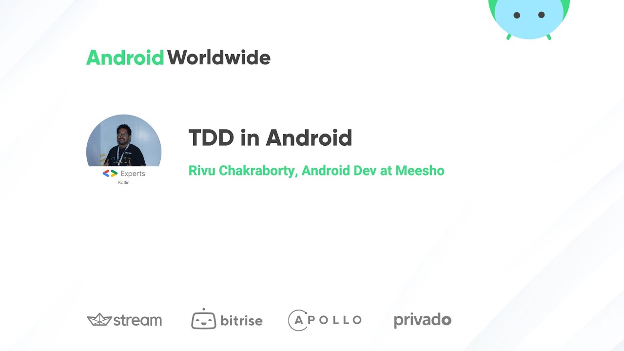 TDD in Android with Rivu Chakraborty