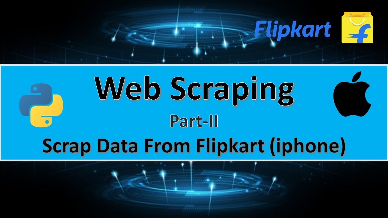 Web Scraping Project | Part-2 | Python | Scrap from one page | Flipkart | iphone
