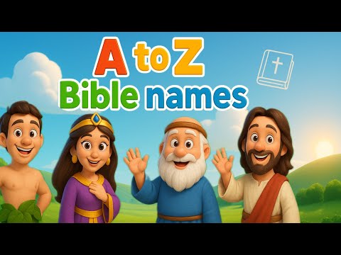 A to Z Bible Names for Kids – Learn Bible Names with Pixar Style Animation | Bible school for kids