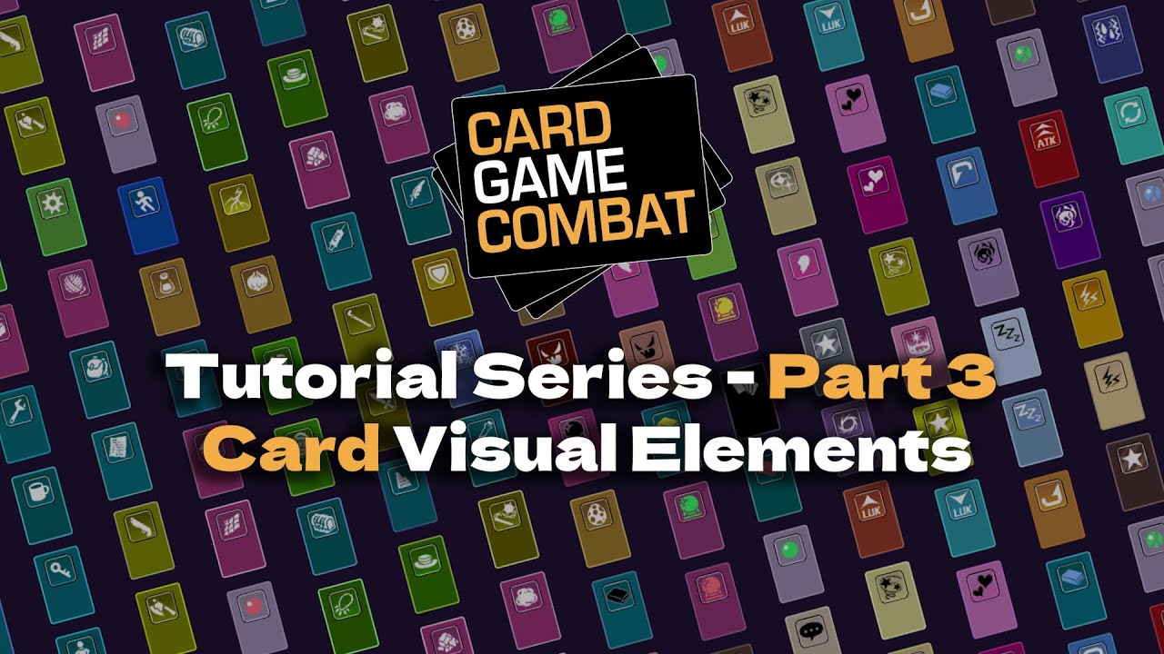 Card Game Combat - Tutorial 3 - Card Visual Elements
