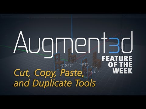 Augment3d Feature of the Week: Cut, Copy, Paste and Duplicate Tools