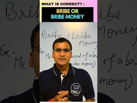 Learn the right way: Find the difference b/w bribe money vs bribe