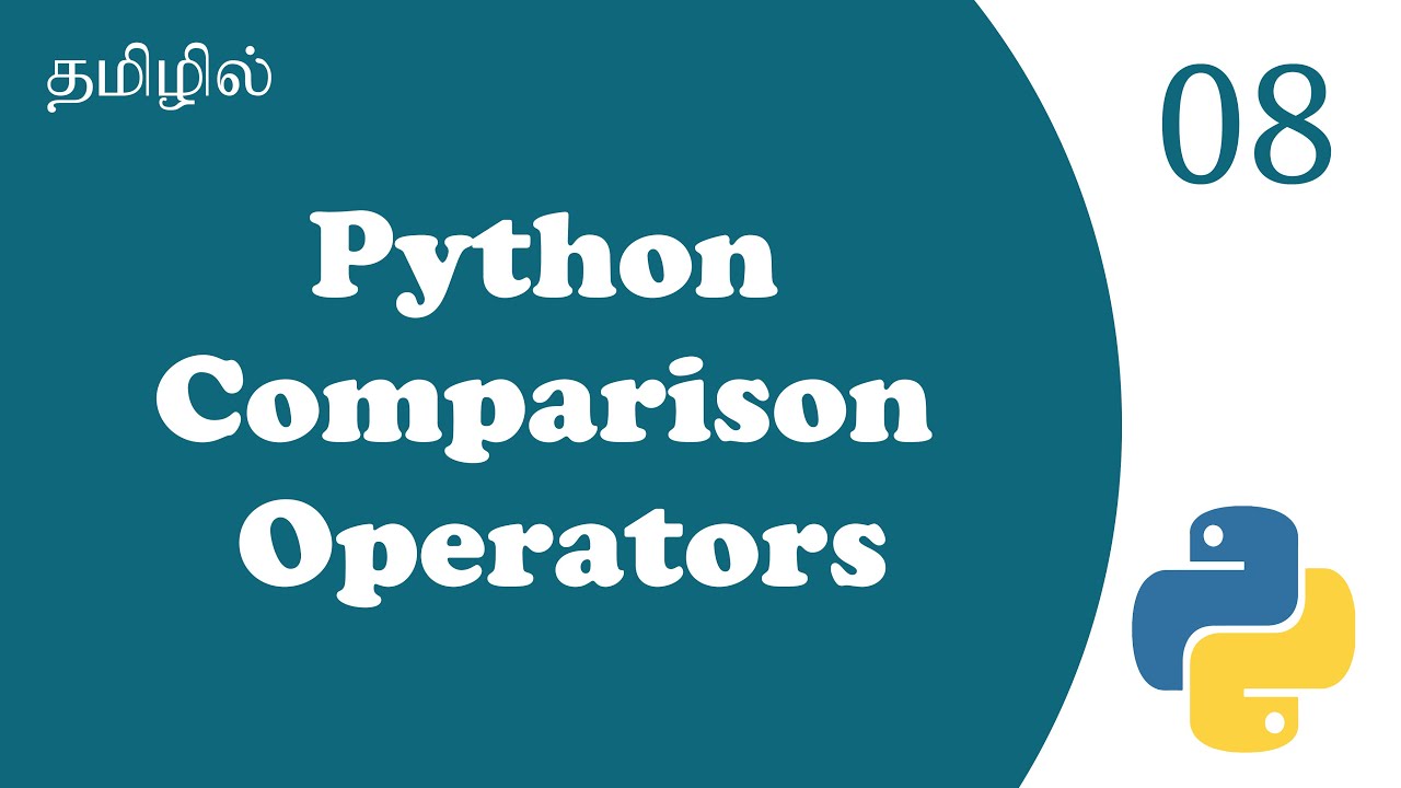 Comparison Operators In Python With Example | Tutorial in Tamil | Tamil Programmer