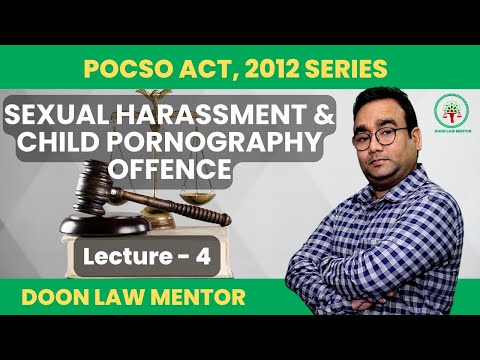 POCSO Act Explained || PART 4 - Sexual Harassment , Child Pornography & Punishment