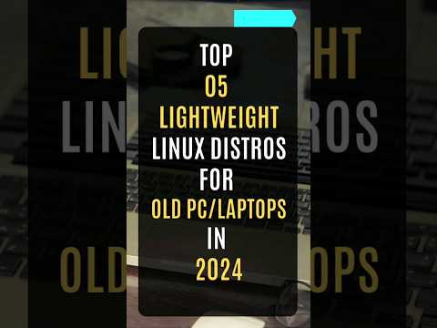 Top 05 Lightweight Linux Distros for Old pc/Laptops in 2024 #lightweight #oldlaptops