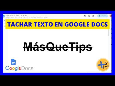 Cómo TACHAR TEXTO en GOOGLE DOCS