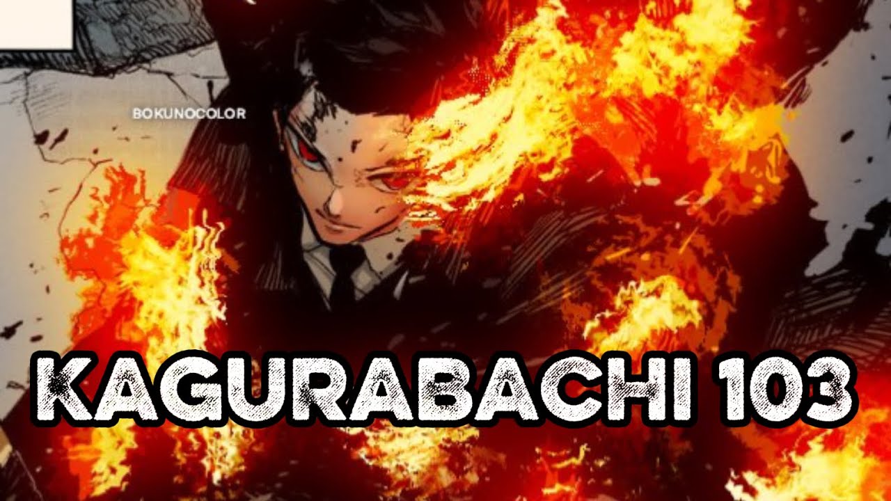 KAGURABACHI CHAPTER 103!